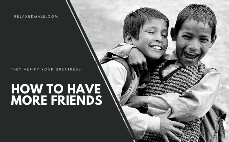 How To Have More Friends